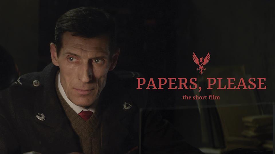 Paper, please sai virallisen elokuvaversionsa - Papers, Please ...